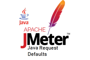 JMeter - Java Request Defaults - How to use