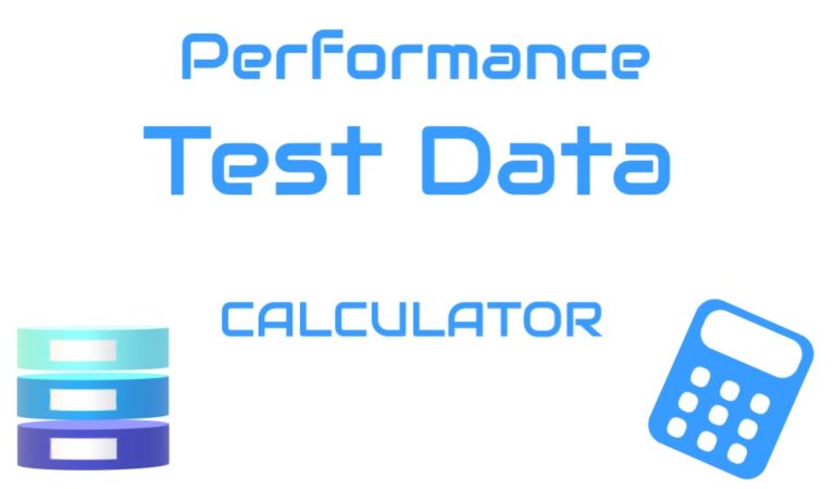 Test Data Calculator - Performance Test Data Requirement