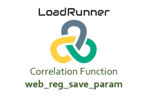 web_reg_save_param - LoadRunner Correlation Function