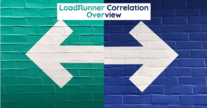 LoadRunner Correlation - Overview | Purpose | Method | Dynamic
