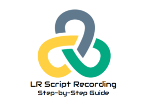 How to record LoadRunner script? - Steps-by-step guide