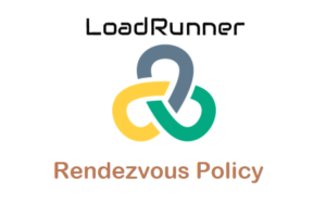LoadRunner - Rendezvous Policy
