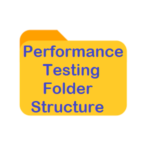 Performance Testing Folder Structure - Standard Folder Structure for PT