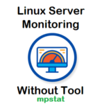 Linux Performance Monitoring - mpstat - Linux CPU Monitoring