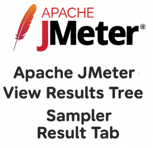 JMeter - Sampler Result Tab | View Results Tree